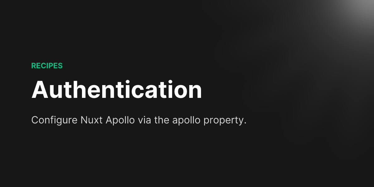 Authentication - nuxt-apollo-docs